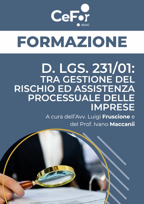 D. Lgs. 231/01: tra gestione del rischio ed assistenza